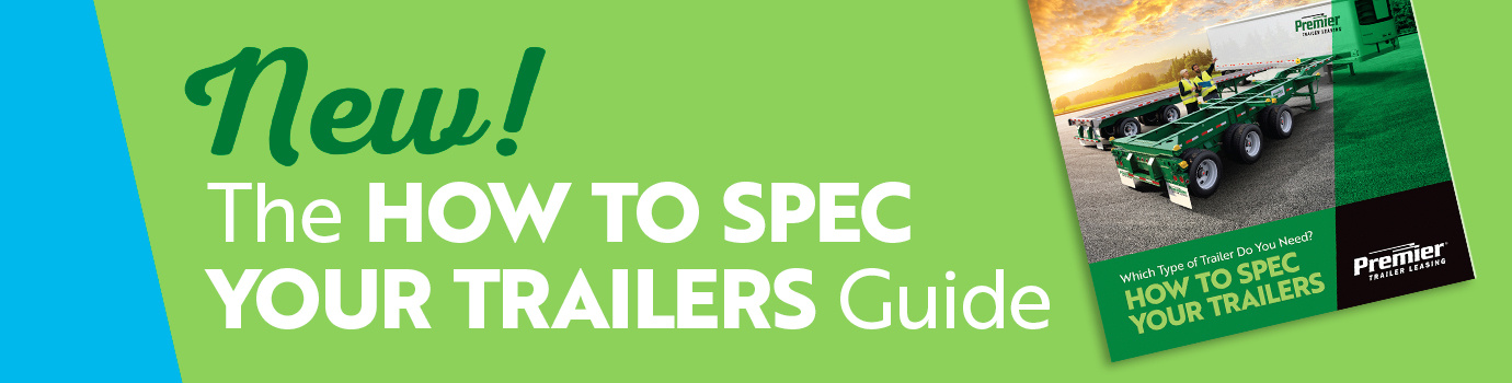 How to Spec Your Trailer: A Complete Guide to Choosing the Right ...