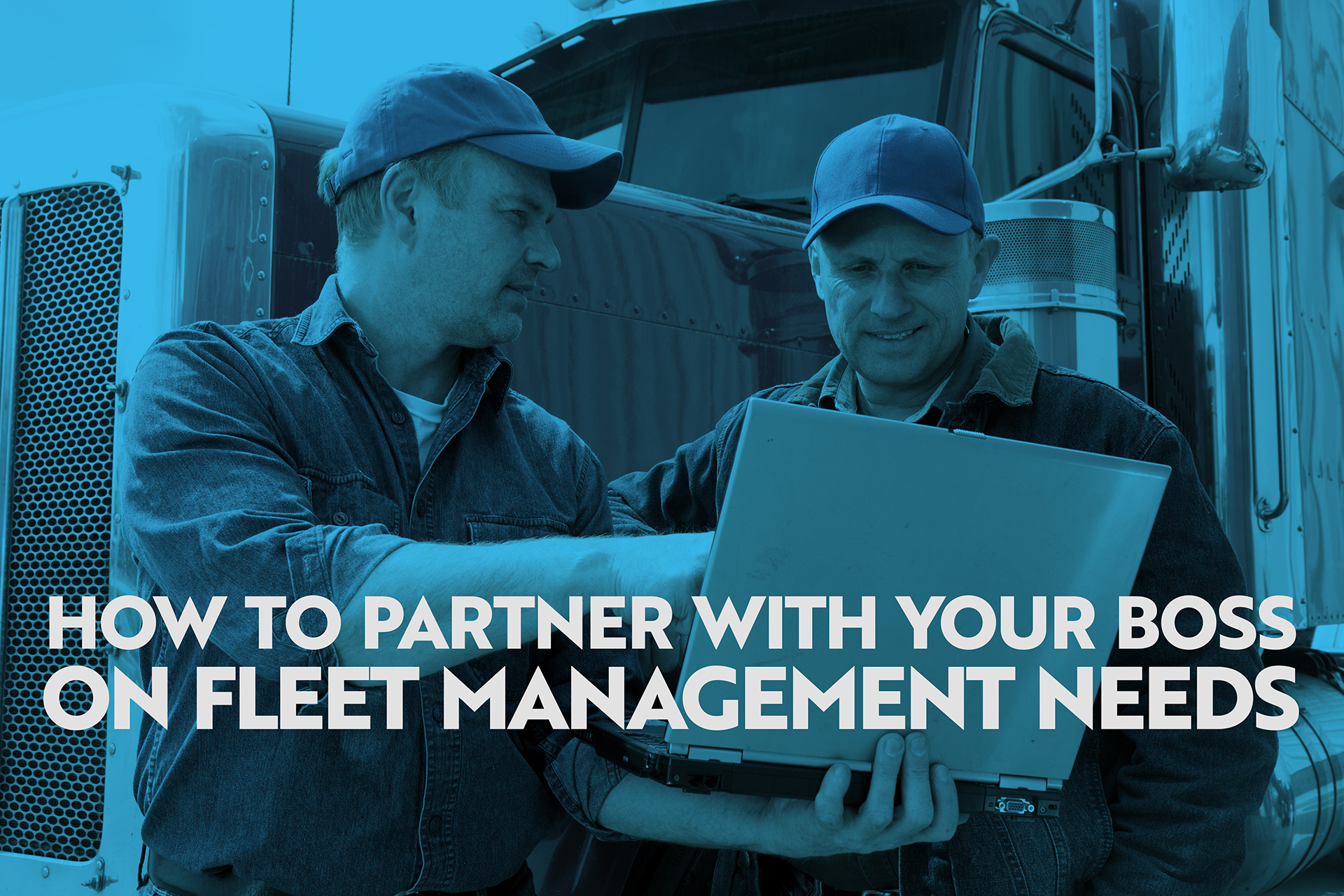How to Partner With Your Boss on Fleet Management Needs